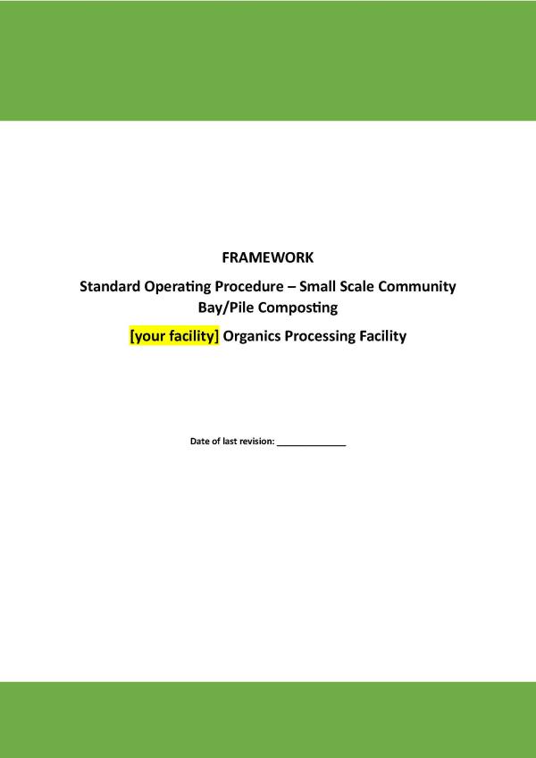Small Scale Community Bay/Pile Composting [your facility] Organics Processing Facility ...